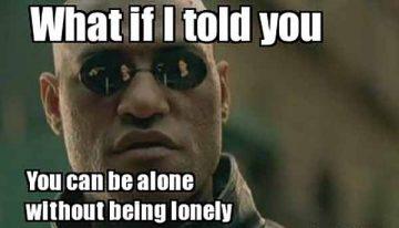 40 Lonely Meme To Help You Feel Better - Meme Central